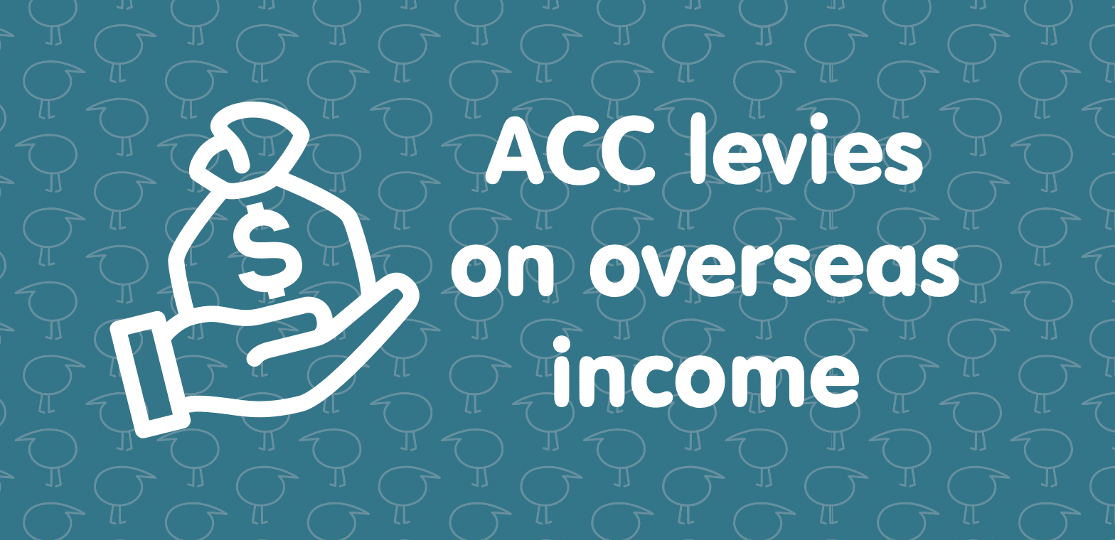 ACC Levies On Overseas Earnings for NZ Tax Residents - Kiwi Tax